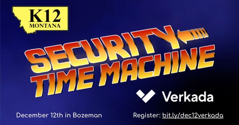 DEC 12: SECURITY TIME MACHINE coming to BOZEMAN